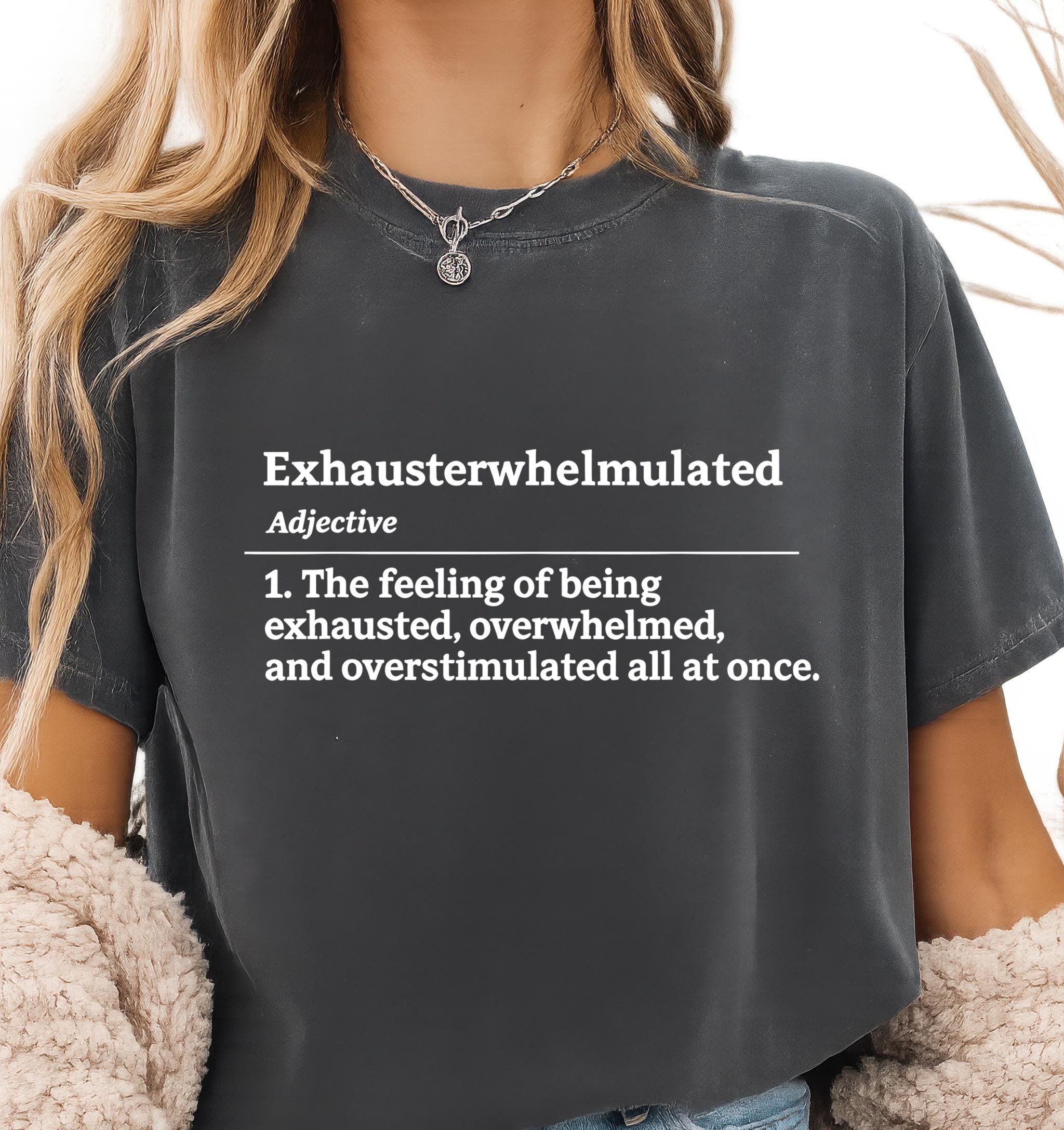 Exhausterwhelmulated Svg, Funny Dictionary Definition Shirt Design ...