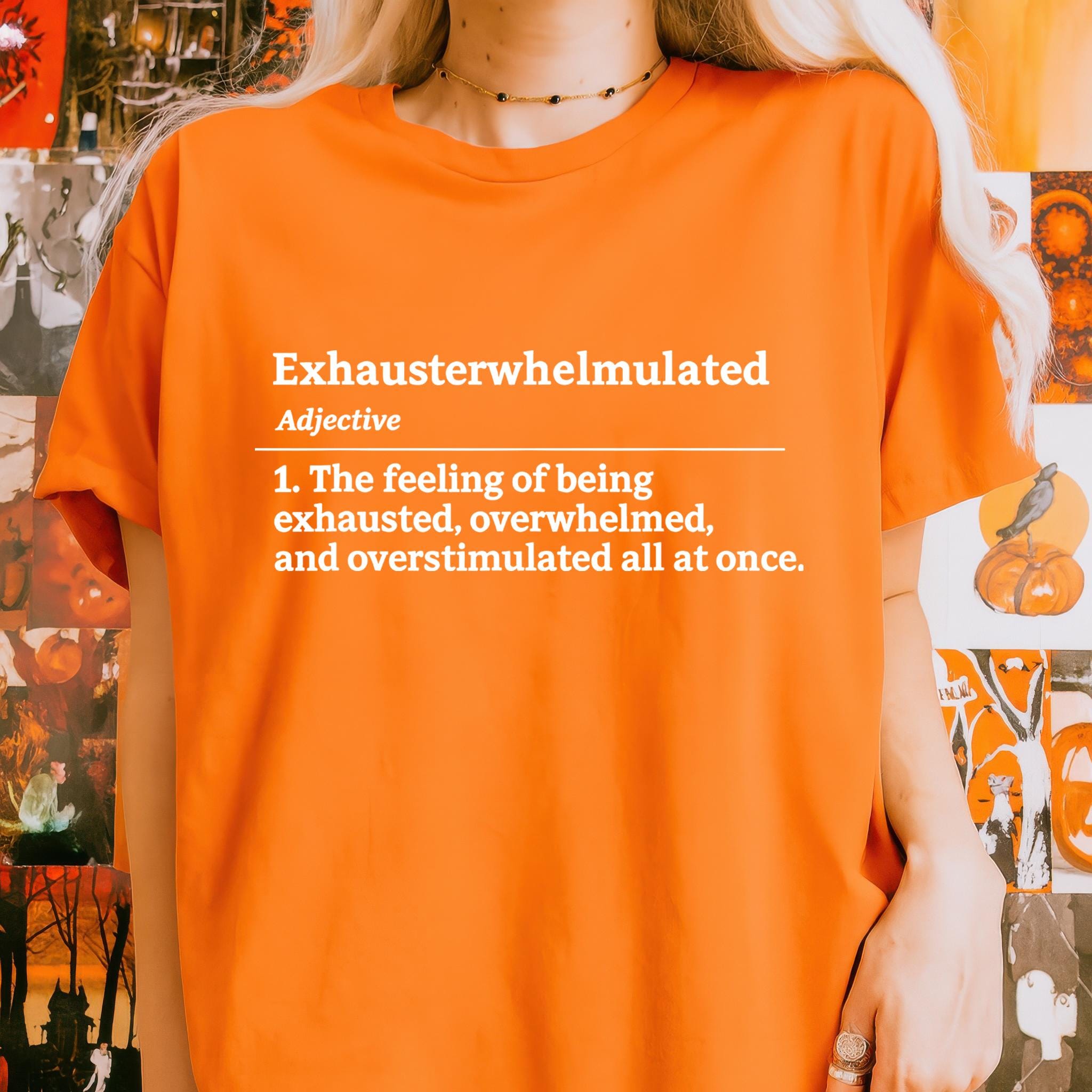 Exhausterwhelmulated Svg, Funny Dictionary Definition Shirt Design ...