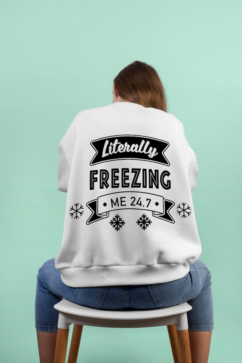 Literally Freezing SVG, Always Cold SVG, Winter PNG, Funny Christmas ...