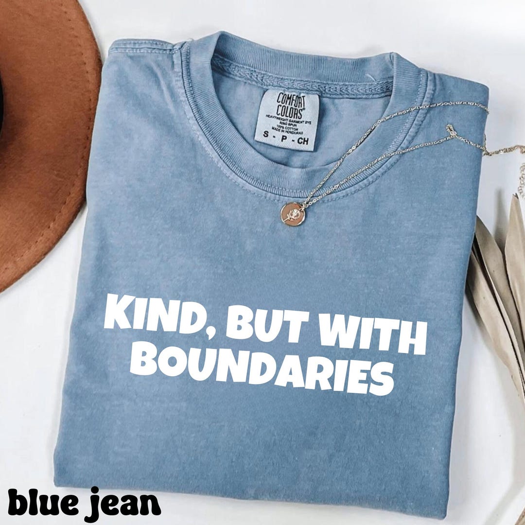 Comfort Colors® Kind but With Boundaries Shirt,funny Humor Shirt ...