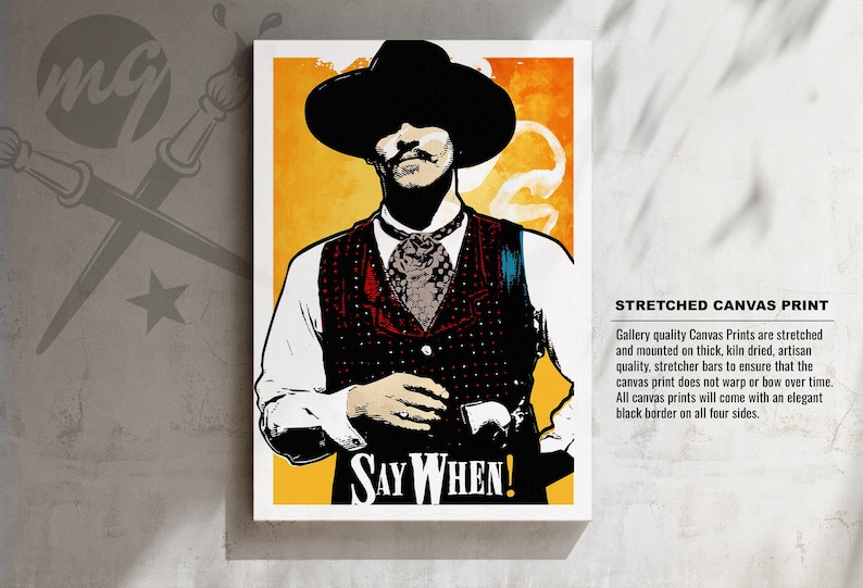 Say When - Doc Holliday Art Print – Tombstone Western Poster, Cowboy ...
