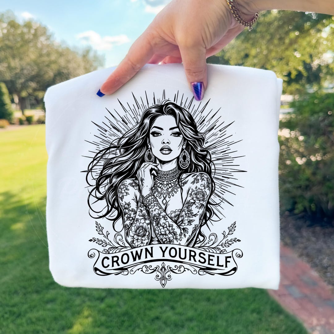 Crown Yourself Woman PNG, Feminine Empowerment Tattoo Style Art, Strong ...