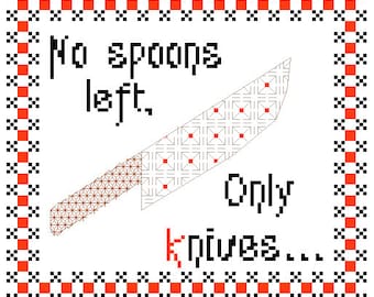 No Spoons Left Only Knives Digital Cross Stitch Pattern - Etsy
