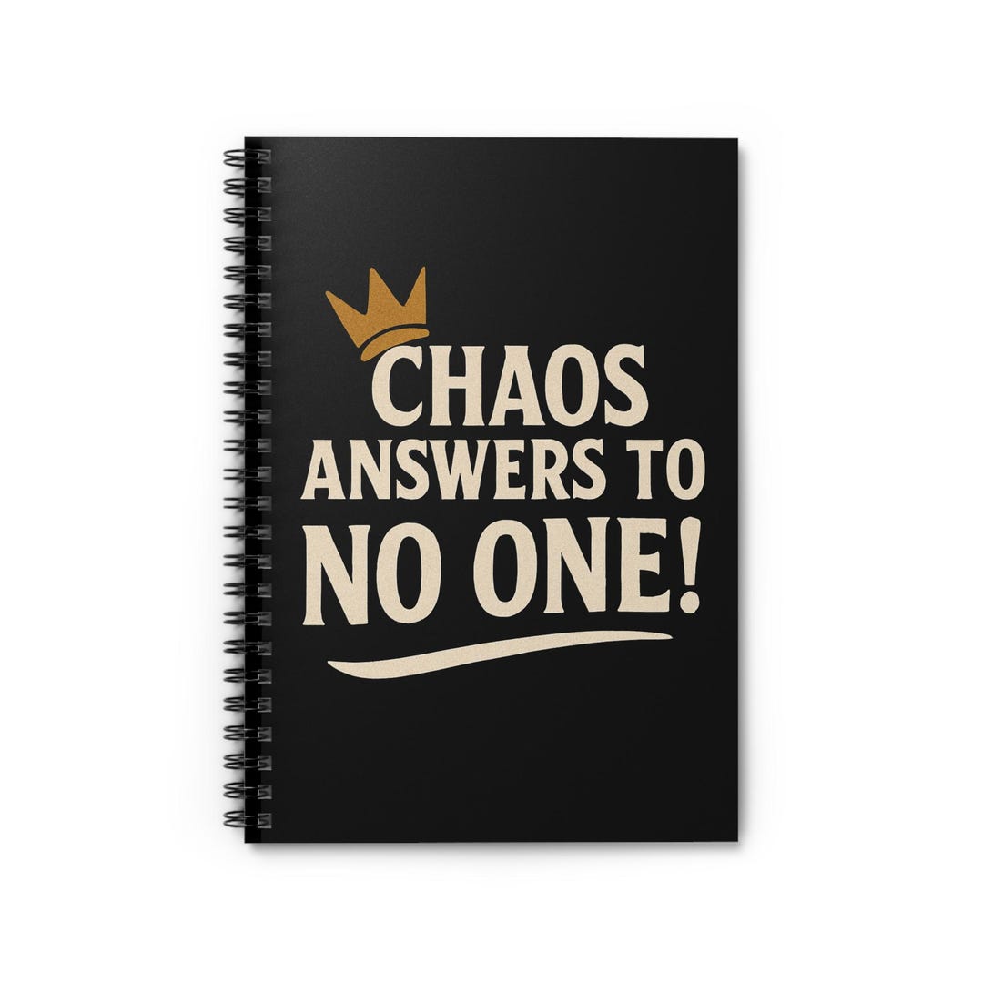 Chaos Answers to No One Spiral Notebook | Ruled Lined Journal - Etsy