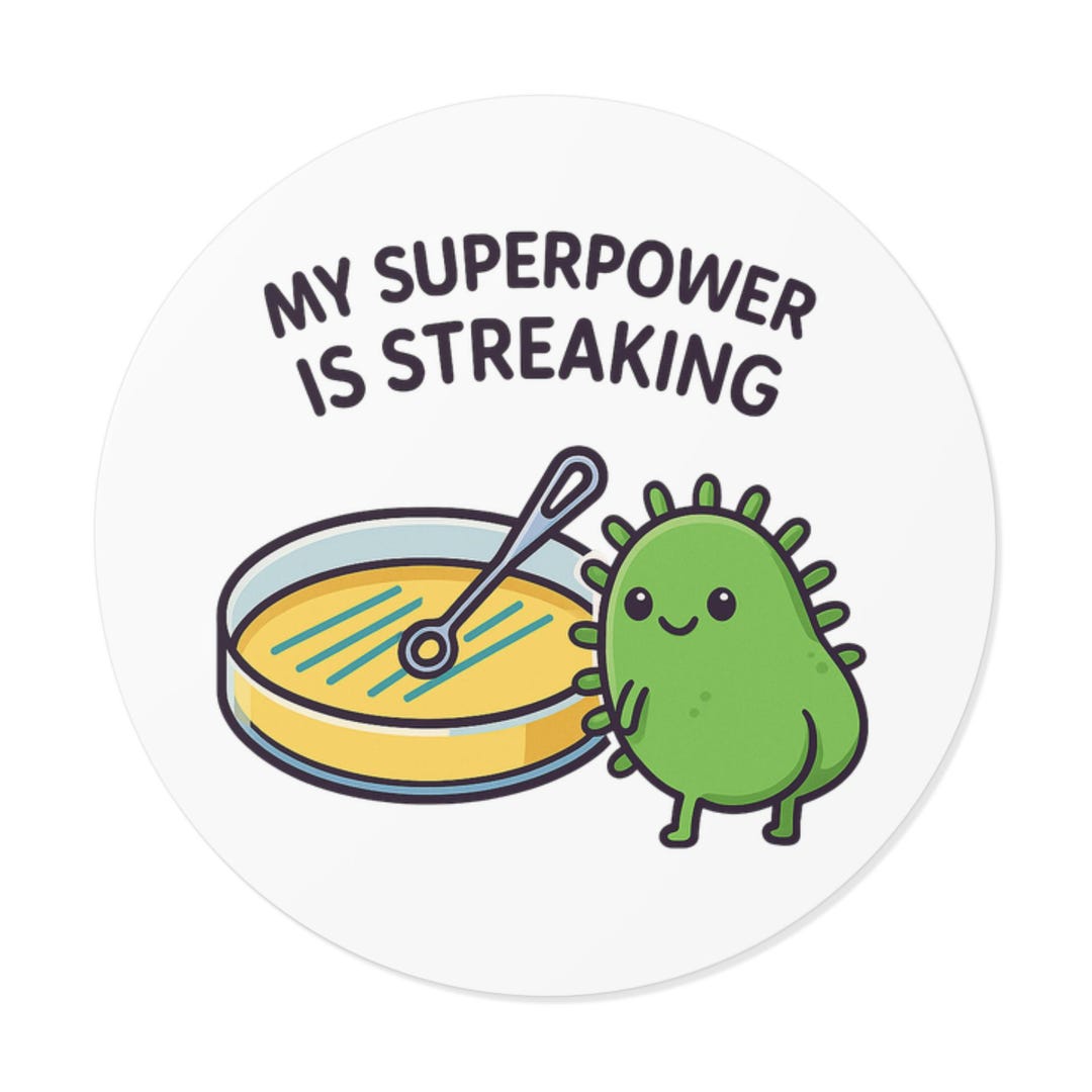 Vinyl Stickers, Funny Microbe 'my Super Power is Streaking ...