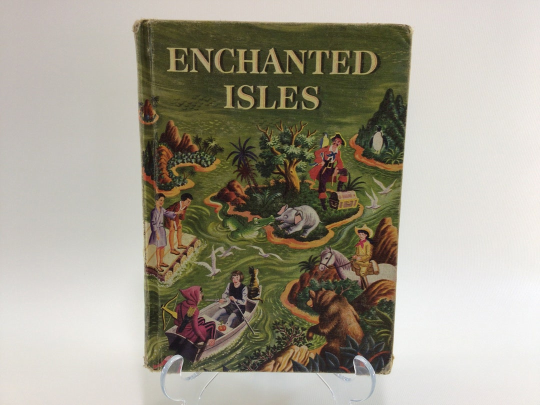 Enchanted Isles Children's Illustrated Story Book Copyright 1954 by ...