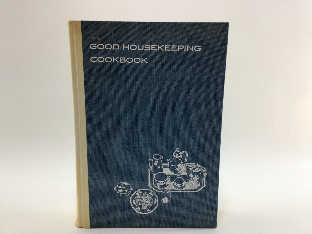 The Good Housekeeping Cookbook Copyright 1963 Hearst Corp 7th Printing ...