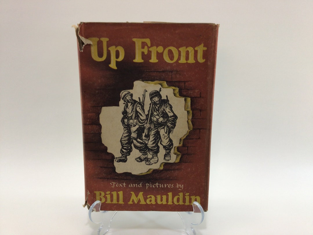 Up Front Hardcover Book by Bill Mauldin 1940s WWII Cartoon Illustration ...