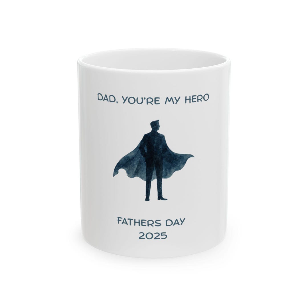 Hero Dad Ceramic Mug - Father's Day Gift, Coffee Cup for Men ...