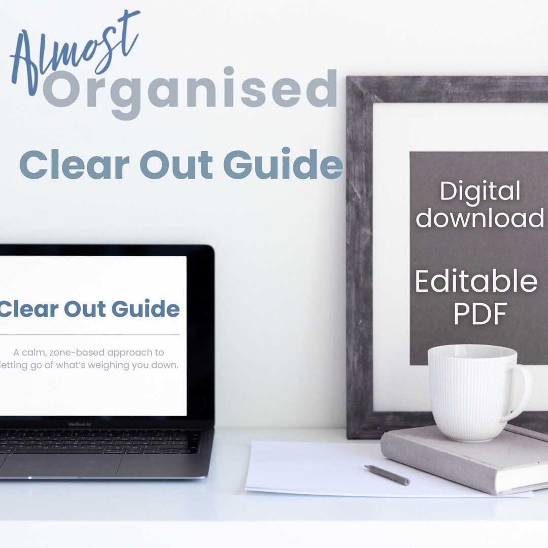 Almost Organised Clear Out Guide – Editable PDF | Gentle Decluttering ...