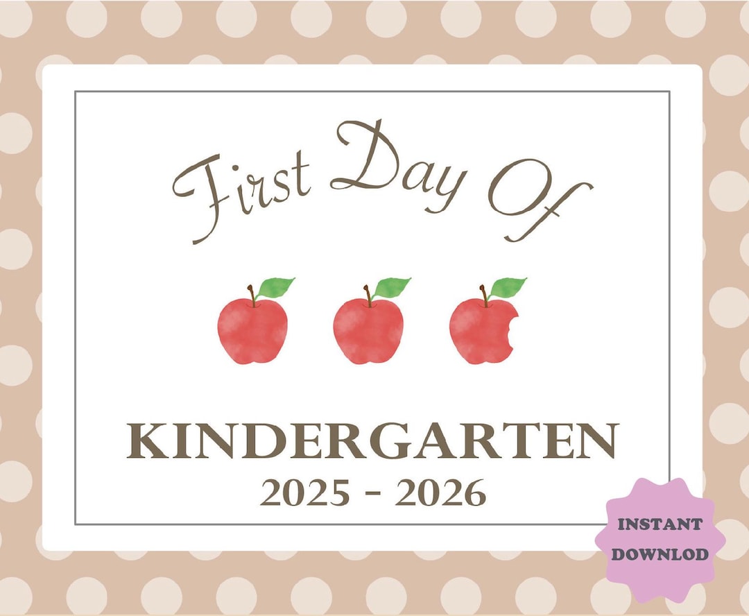 First Day of Kindergarten Sign Printable, First Day of Kindergarten ...