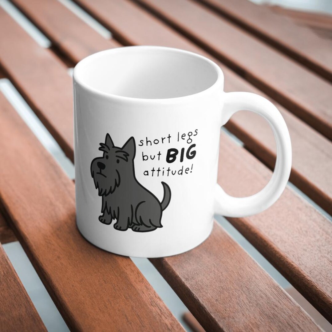 Short Legs but Big Attitude. Cute Scottish Terrier Dog Lover's Ceramic ...