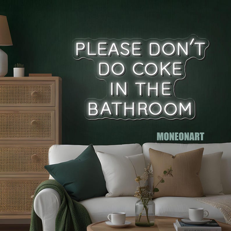 Custom "please Don't Do Coke in the Bathroom" LED Neon Sign ...