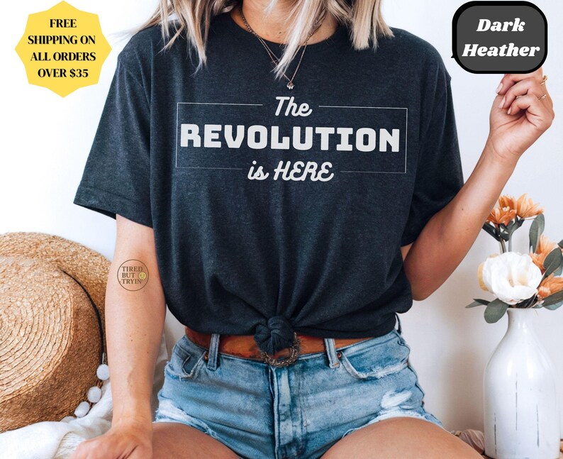 Anti Trump, the Revolution is Here T-shirt, Political Protest Tee ...
