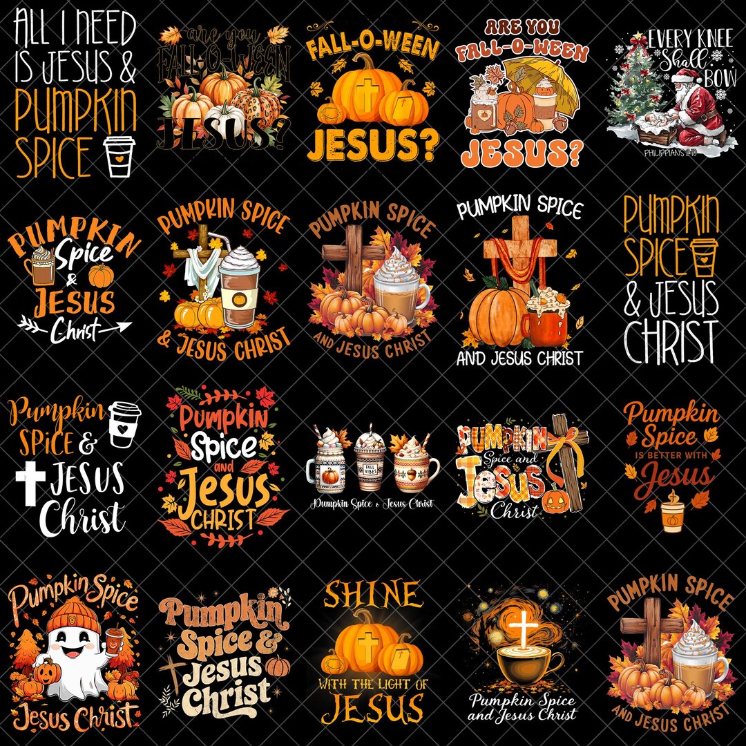 Pumpkin Spice and Jesus Christ PNG Bundle, Fall Christian Sublimation ...