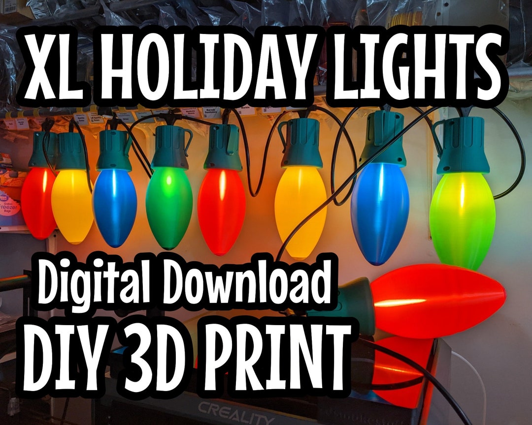 DIY XL Oversized Xmas Holiday Lights - 3D Printed - Download Files - Etsy