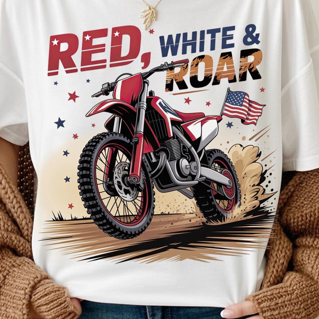 Red White & Roar PNG | Dirt Bike 4th of July Design | Patriotic ...