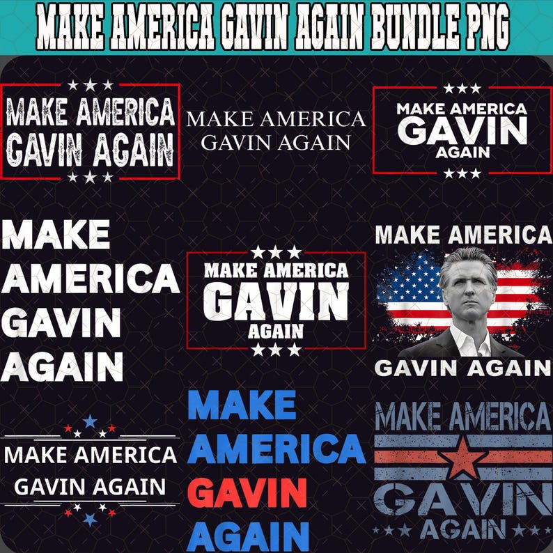 16+ Make America Gavin Again Png Bundle, Sublimation Digital Download ...