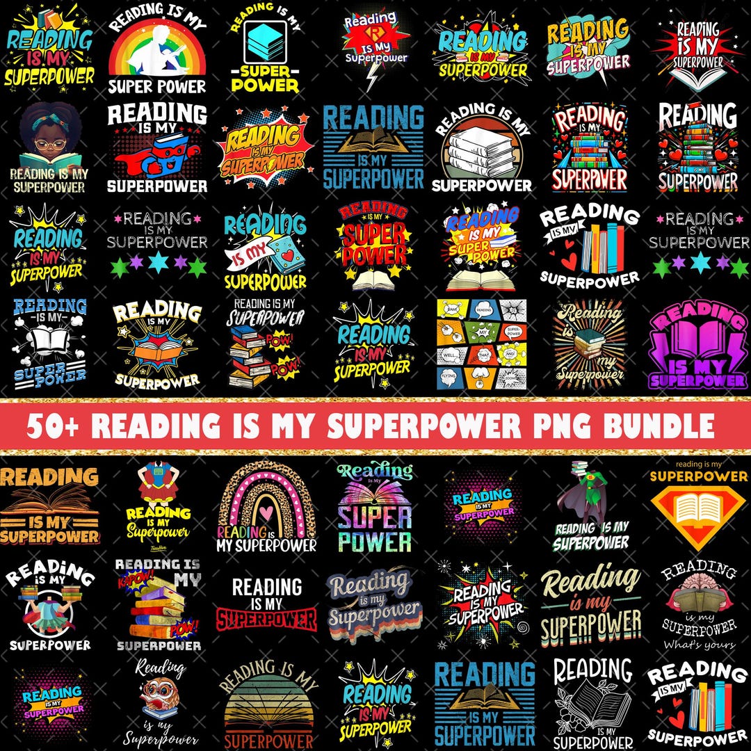 50+ Reading is My Superpower PNG Bundle, Book Lover Png, Reading Books ...