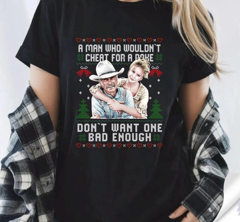 A Man Who Wouldn't Cheat for A Poke Christmas Shirt, Lonesome Dove ...