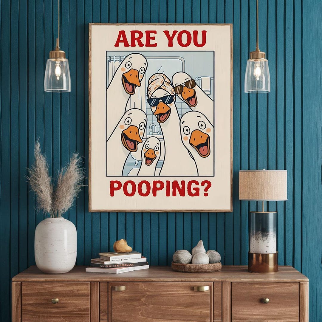 Funny Duck Bathroom Sign Are You Pooping Poster Goose Wall Art Cute ...