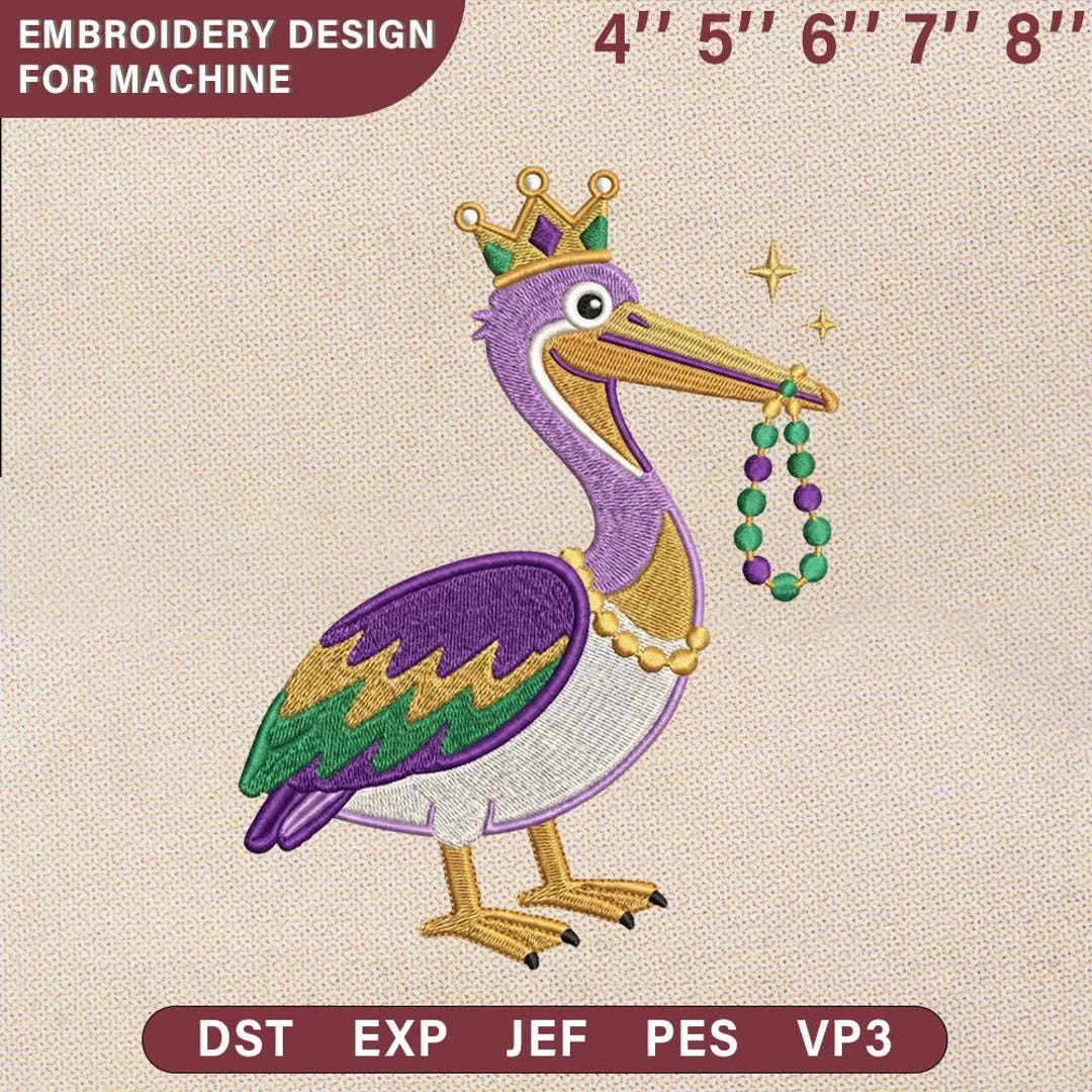 Mardi Gras Pelican Embroidery Machine File, King Cake Bird With Crown ...
