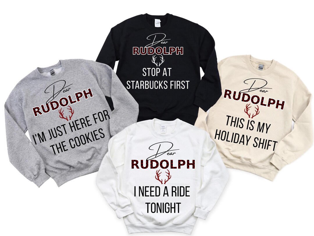 Dear Rudolph Christmas Sweatshirt, Funny Holiday Hoodie - Etsy