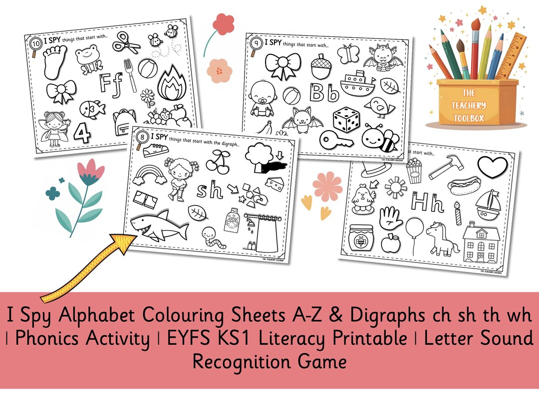 I Spy Alphabet Colouring Sheets A-Z & Digraphs Ch Sh Th Wh | Phonics ...