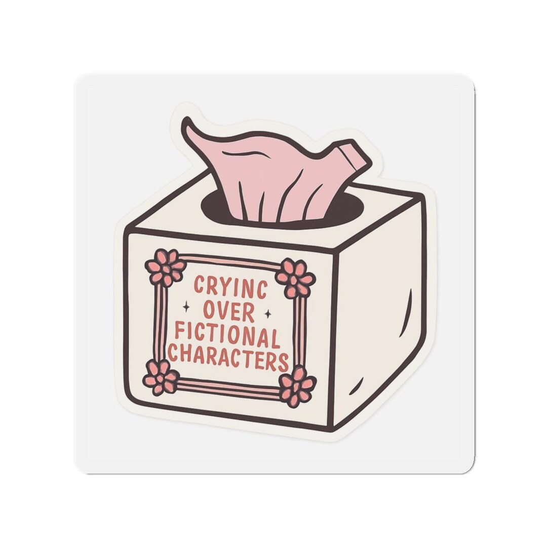 Crying Over Fictional Characters Die-cut Magnet | Cute Magnet for Book ...