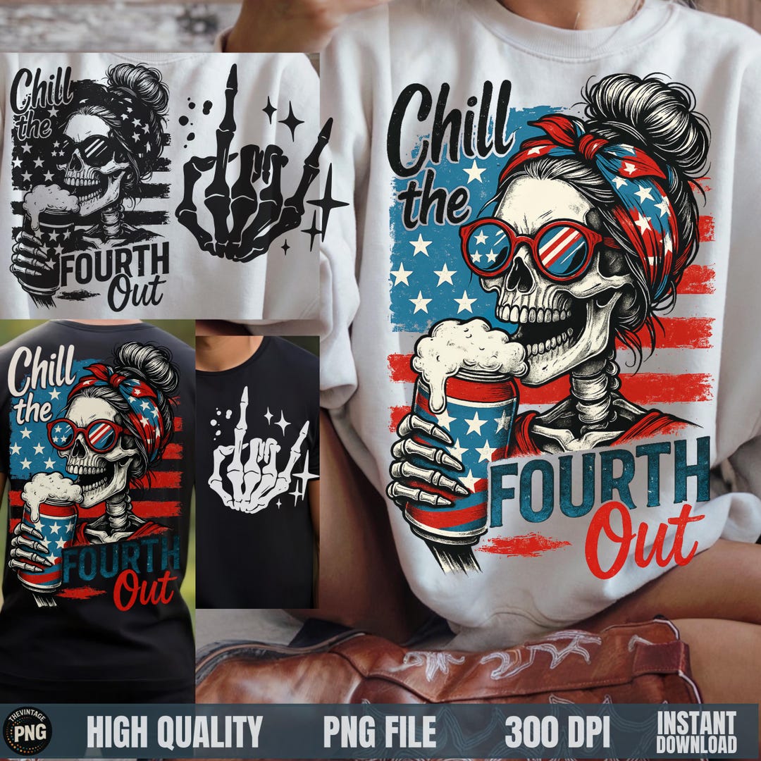 4th of July PNG, Chill the Fourth Out Beer PNG, Retro Skeleton Girl ...