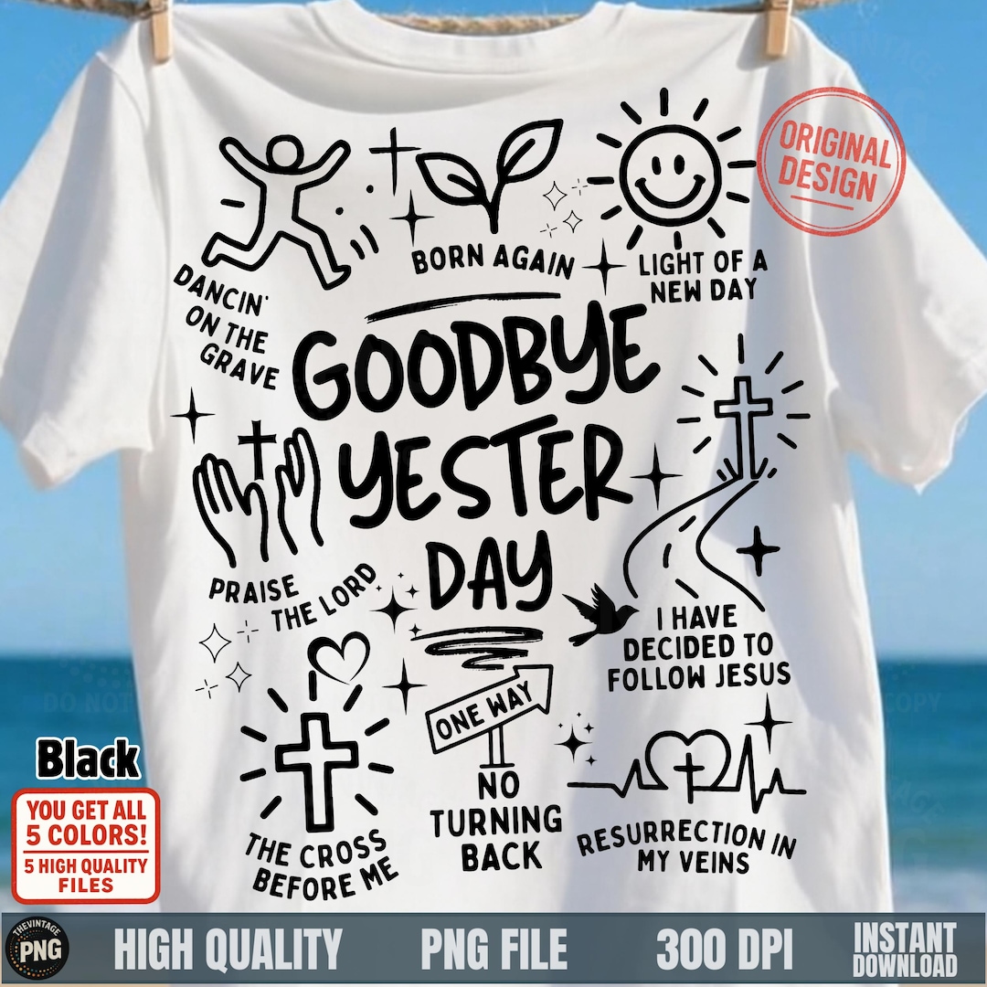 Christian Bible Verse PNG: Goodbye Yesterday Doodle (digital Download ...