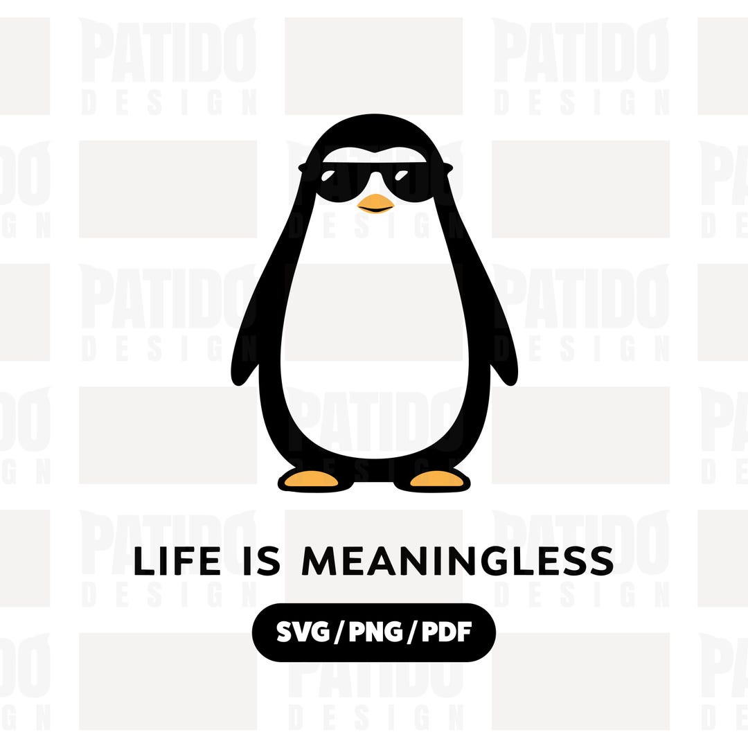 Nihilist Penguin SVG PNG PDF, Life is Meaningless Meme, Existential ...