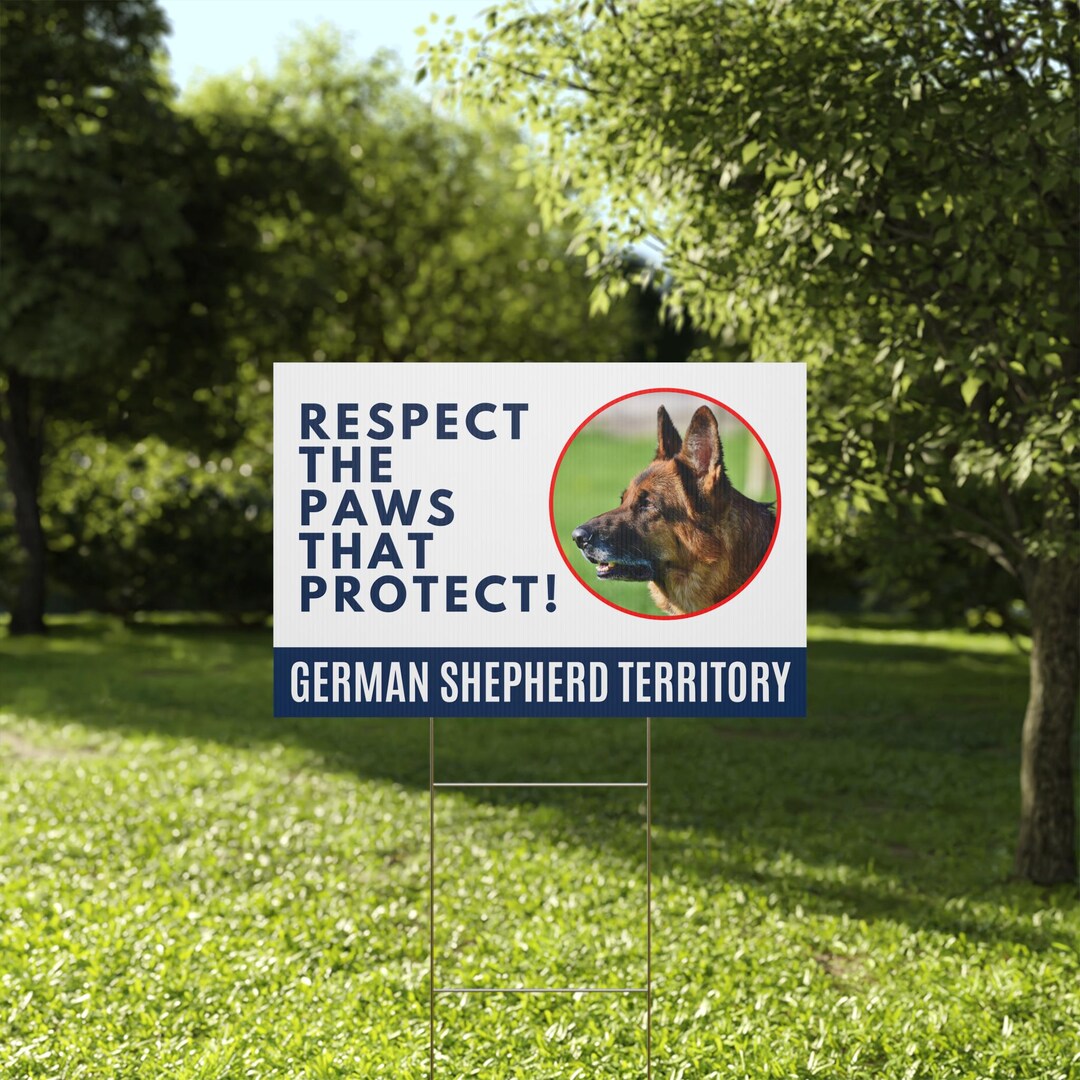 German Shepherd Territory Yard Sign - Respect the Paws That Protect! - Etsy