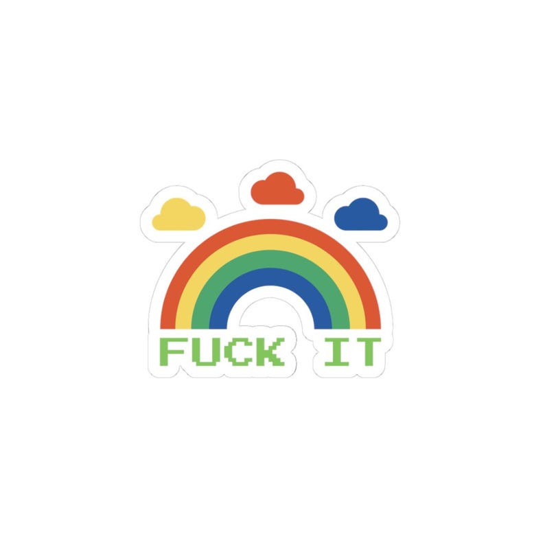 Fuck It Rainbow 'FUCK IT' Kiss-cut Stickers - Motivational Decor, Laptop Stickers, Fun Gifts for ...