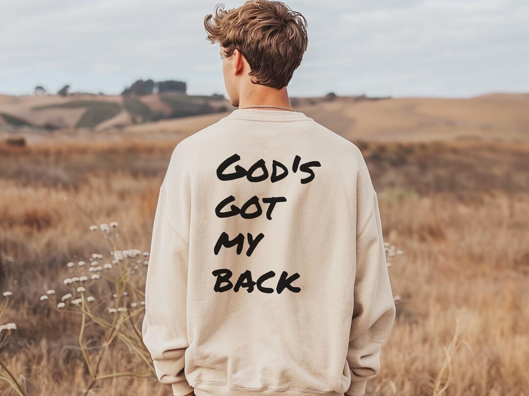 God's Got My Back Sweatshirt: Faith-inspired Cotton-poly Blend - Etsy
