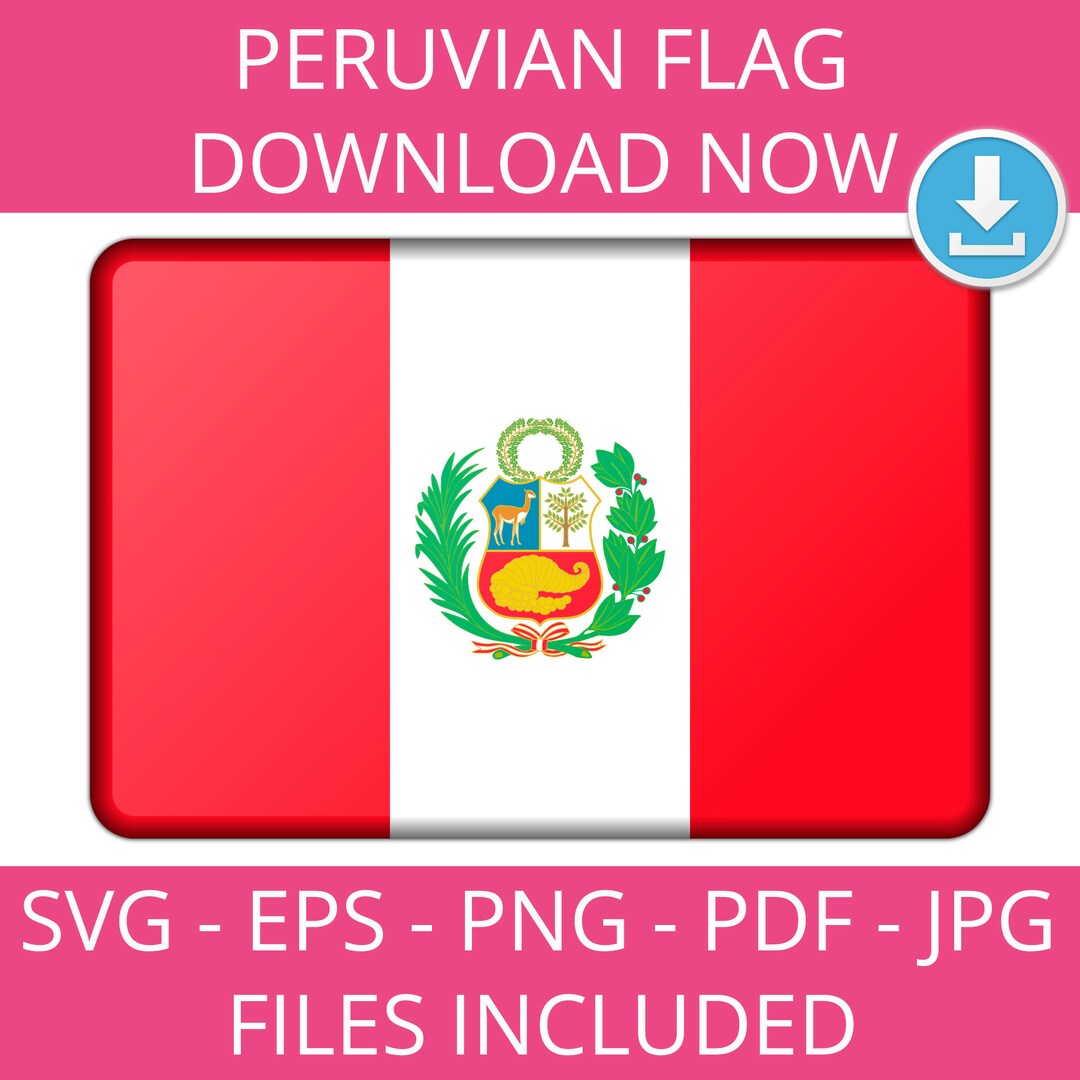 Peruvian Flag, Svg, Png, Eps, Jpg, Art, Pdf, Culture, Instant Download ...