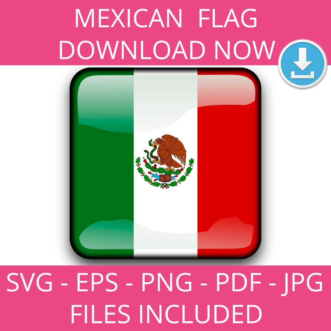 Mexican Flag, Svg, Png, Eps, Jpg, Art, Pdf, Mayan, Culture, Instant ...