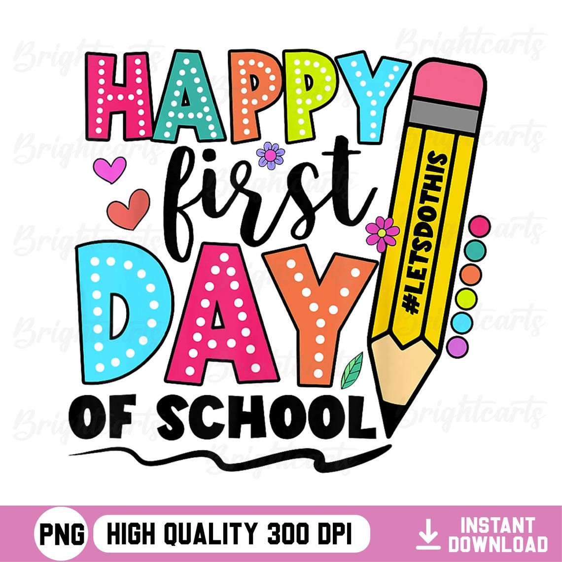 Happy First Day of School for Teachers Girls Boys Png, Back to School ...
