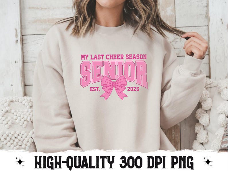 My Last Cheer Season Senior 2026 PNG – Cheerleader Sublimation, Pink ...