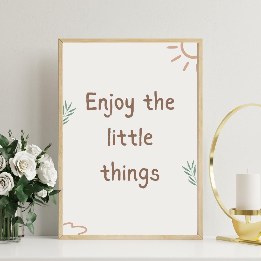 Enjoy the Little Things Printable Wall Art – Minimalist Quote Print ...