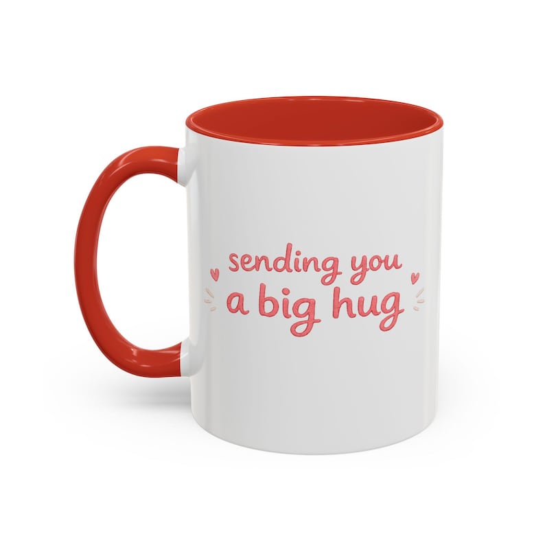 Sending You a Big Hug Mug Cute Comfort Coffee Mug | Pink or Red ...