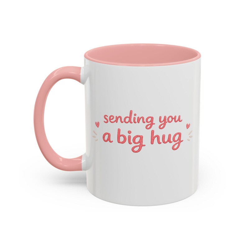 Sending You a Big Hug Mug Cute Comfort Coffee Mug | Pink or Red ...
