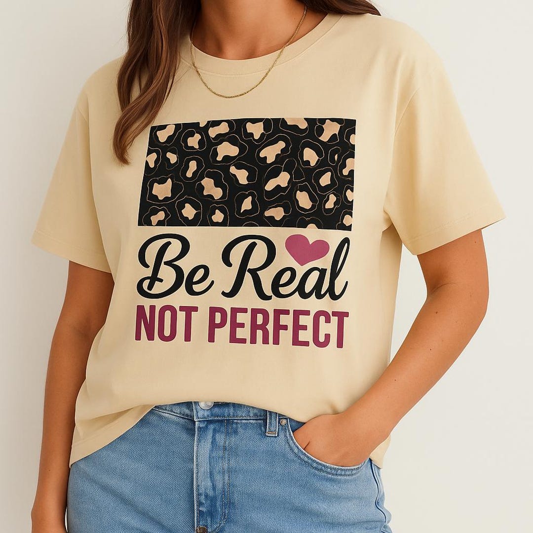 Be Real Not Perfect Png, Motivational Png - Etsy