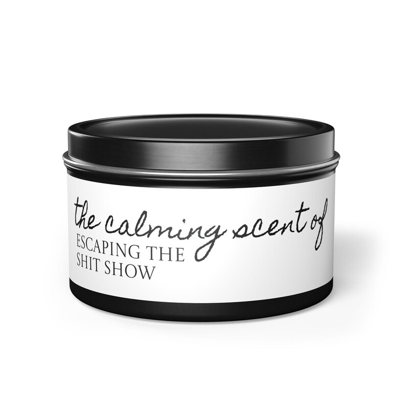 Escaping the Shit Show Tin Candles - Etsy