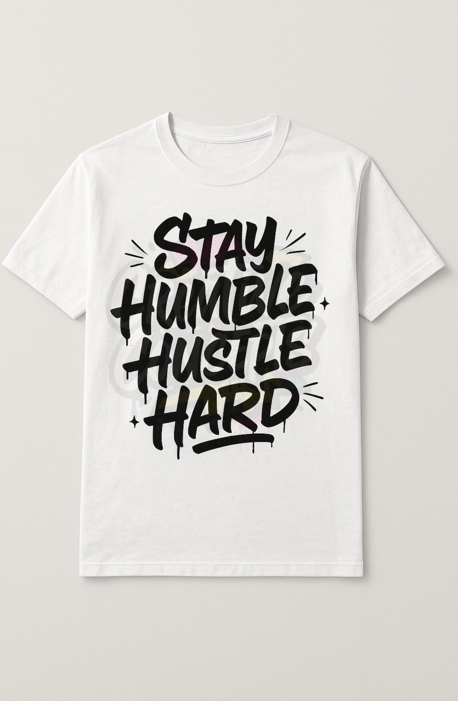 Stay Humble Hustle Hard Graffiti PNG: Urban Streetwear Design (digital ...