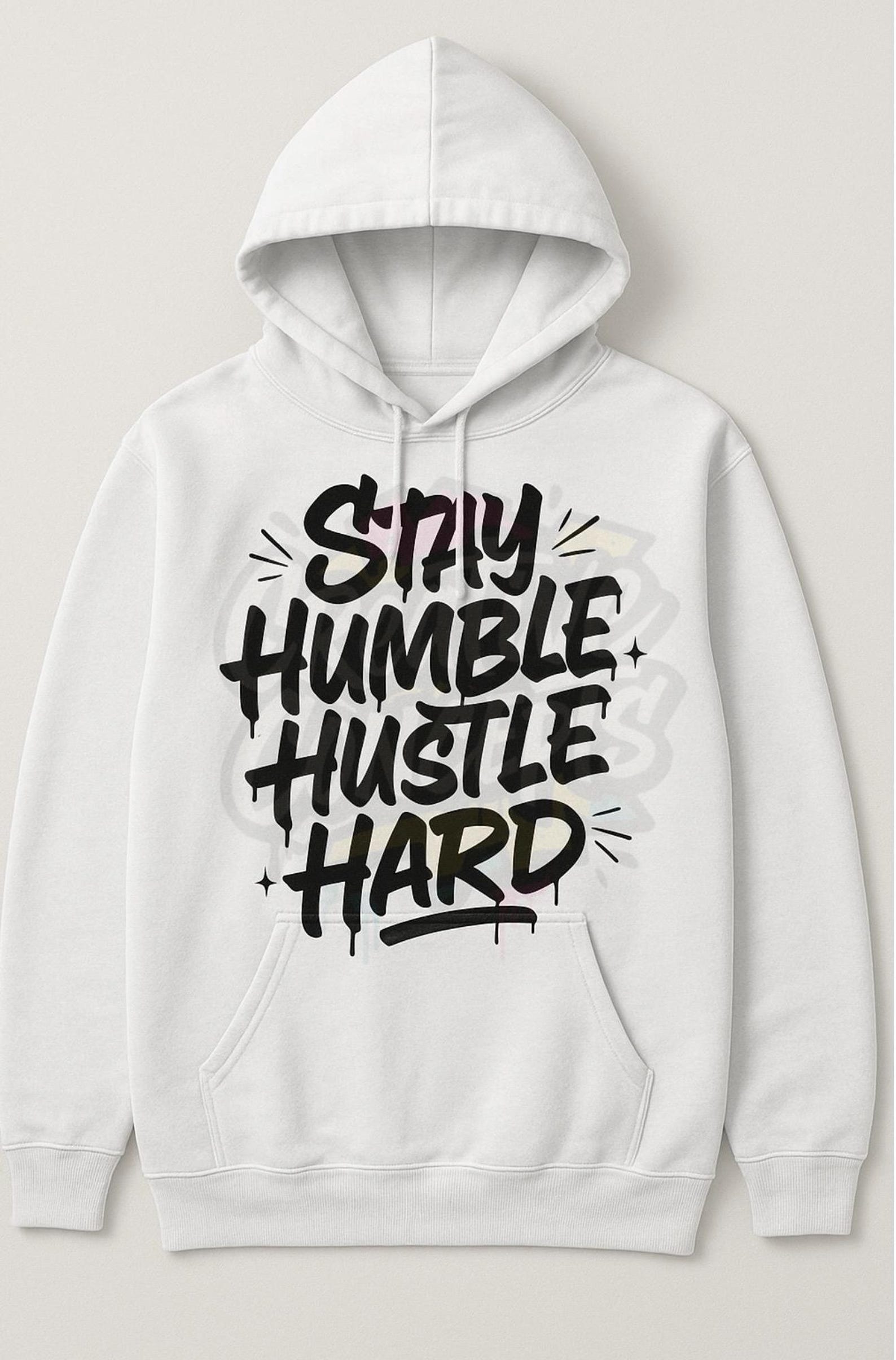 Stay Humble Hustle Hard Graffiti PNG: Urban Streetwear Design (digital ...