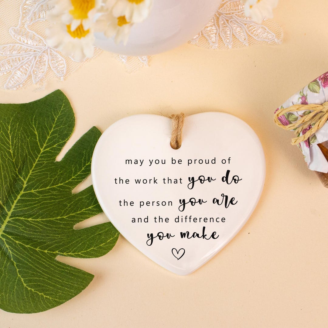 May You Be Proud of the Work You Do the Person You Are and the ...