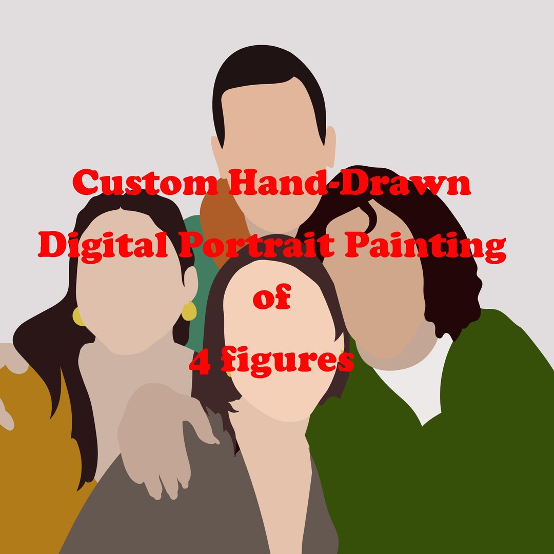 Custom Hand-drawn Digital Portrait – 4 Figures Portrait | Capture Love ...