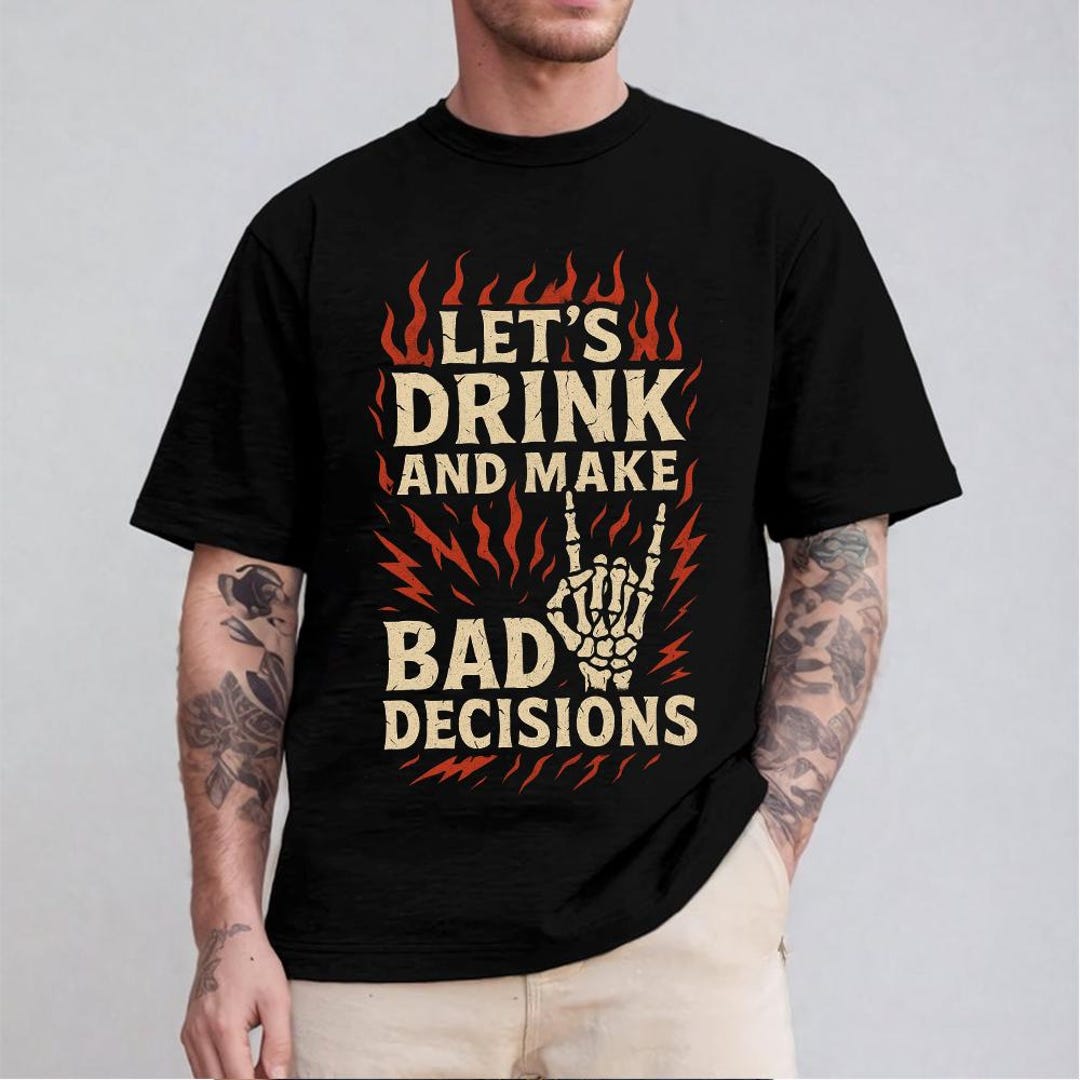 Let's Drink and Make Bad Decisions Png, Birthday Celebration Png ...
