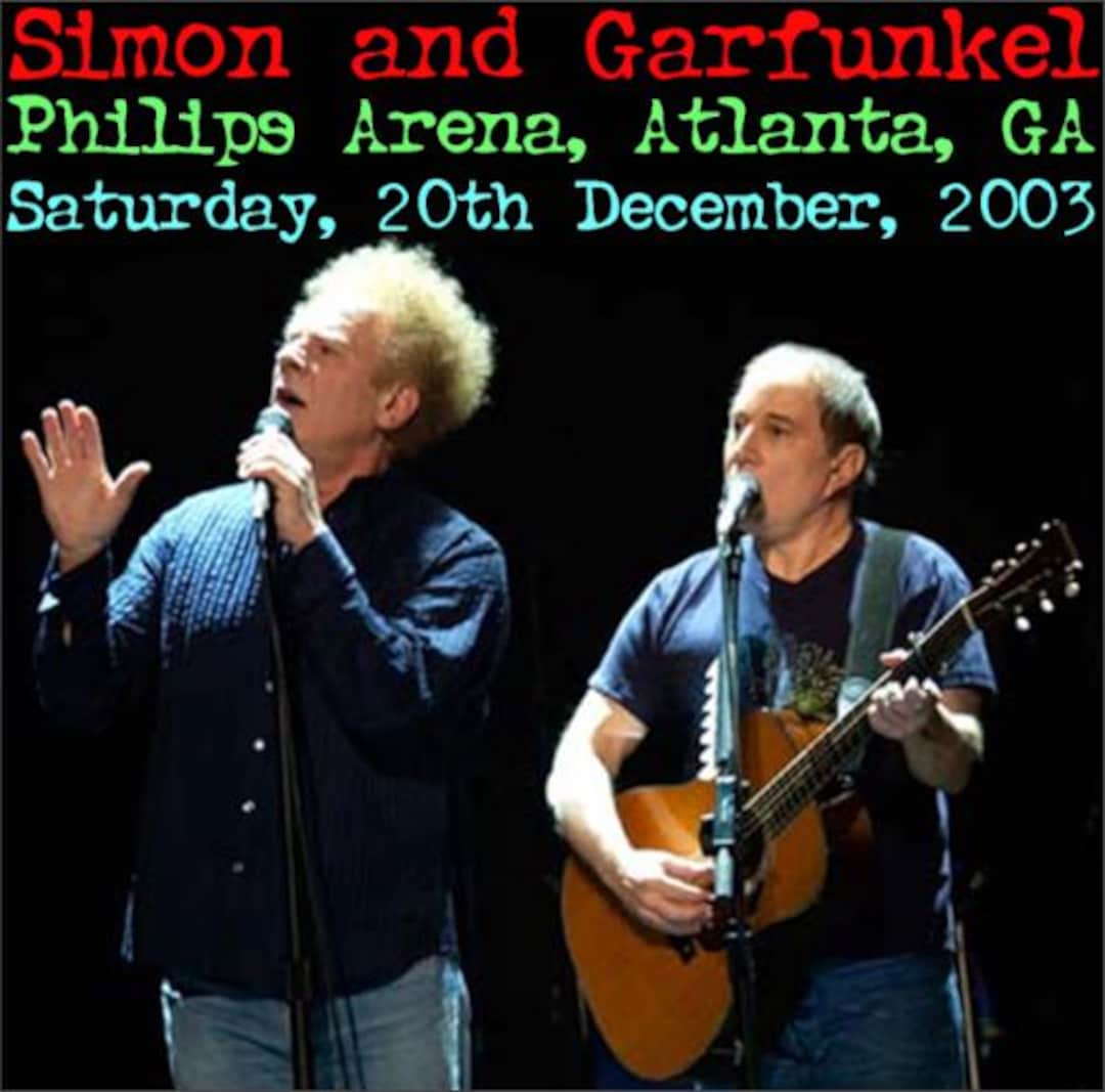 Simon and Garfunkel: Live 2 CD Philips Arena, Atlanta, GA, December 20 ...